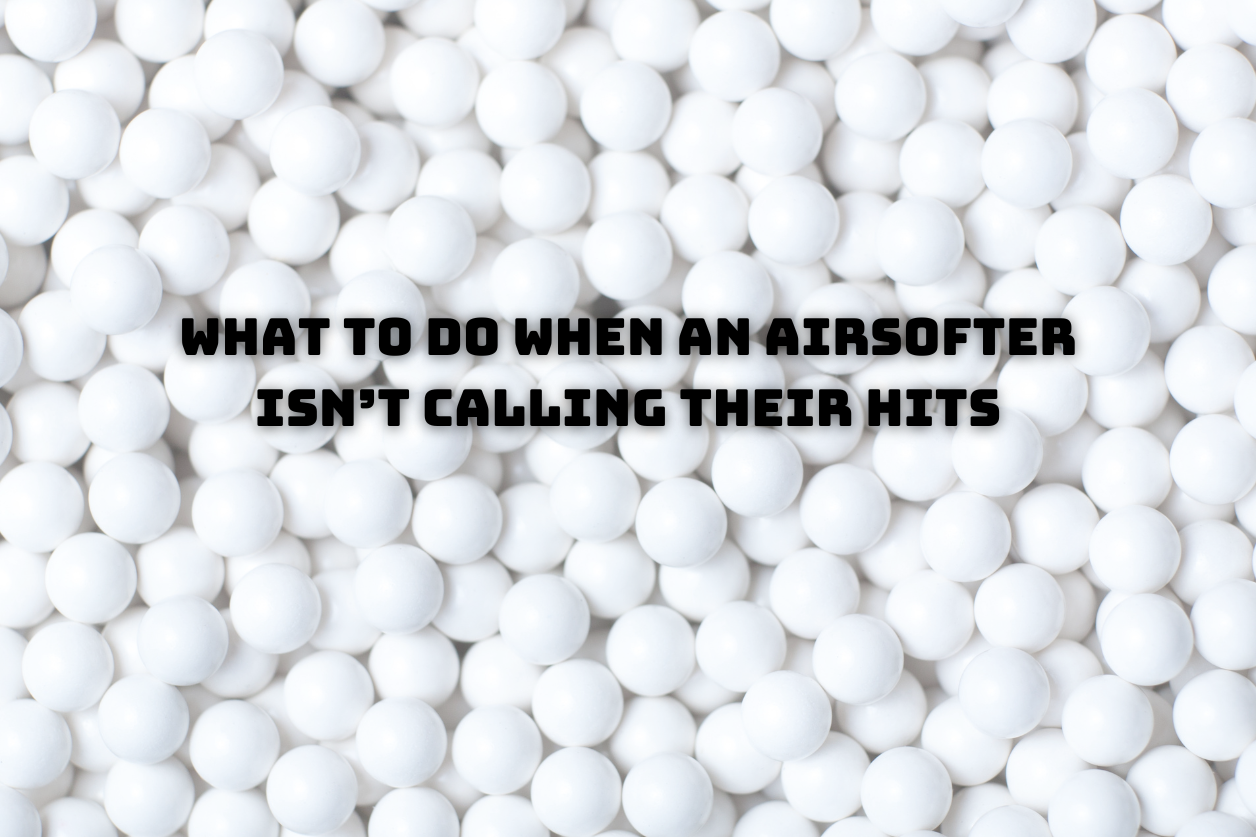 What to Do If Someone Isn’t Calling Their Hits in Airsoft – Adept Airsoft